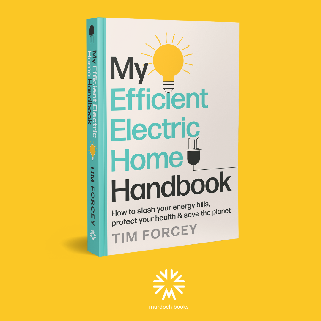 Key Takeaways from Tim Forcey’s “My Efficient Electric Home Handbook ...